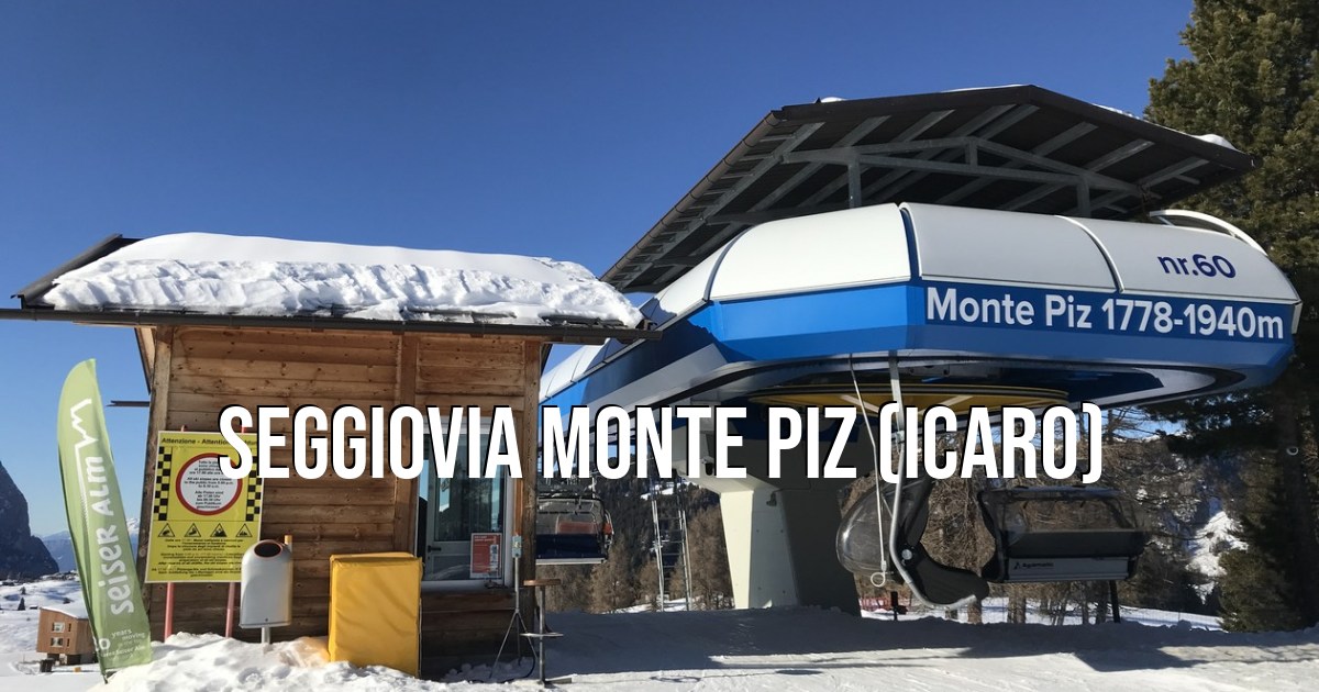 Seggiovia quadriposto Monte Piz - Icaro in Alpe di Siusi